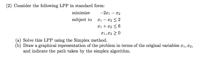 Solved (2) Consider the following LPP in standard form: | Chegg.com