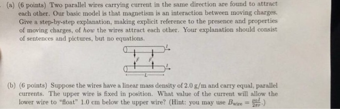 Solved Two parallel wires carrying current in the same | Chegg.com