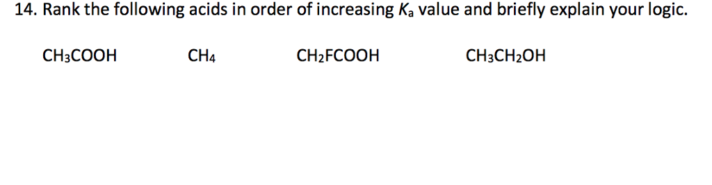 Solved 14. Rank the following acids in order of increasing | Chegg.com