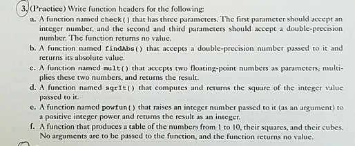 Solved 3,(Practice) Write function headers for the following | Chegg.com Solved 3,(Practice) Write function headers for the following | Chegg.com