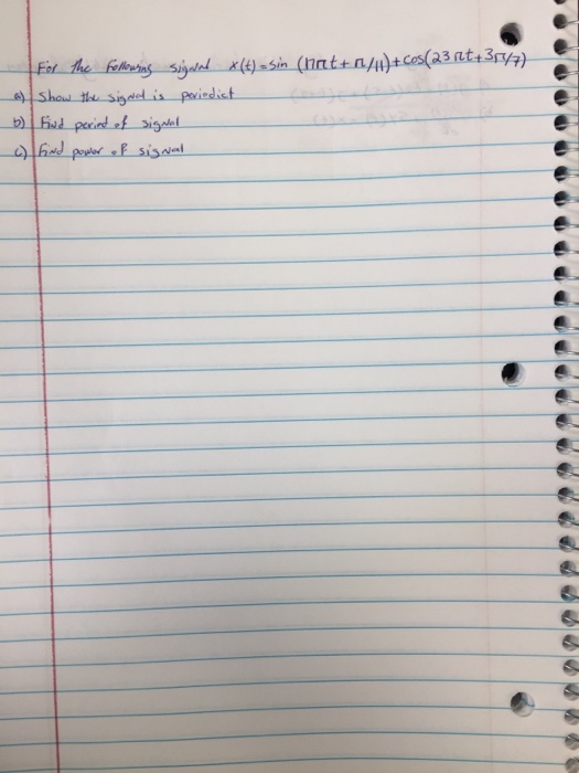 Solved For the following signal x(t) = sin (17 pi t + pi/11) | Chegg.com
