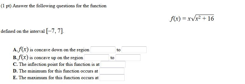 Solved The function f(x) = 2x3 - 42x2 + 240x + 6 has one | Chegg.com