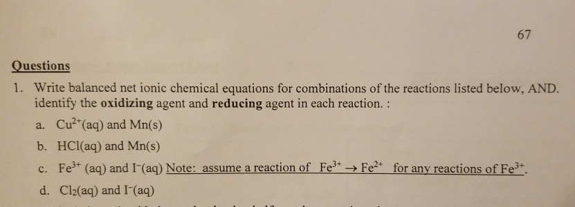 Solved 67 Questions 1. Write balanced net ionic chemical | Chegg.com
