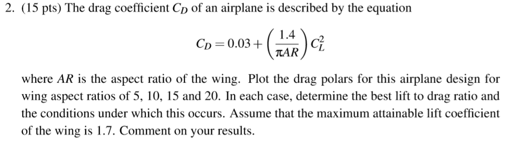 Solved 2. (15 pts) The drag coefficient Cp of an airplane is | Chegg.com