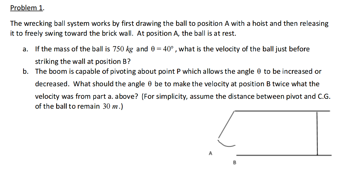Solved Conservation of Energy The wrecking ball system | Chegg.com