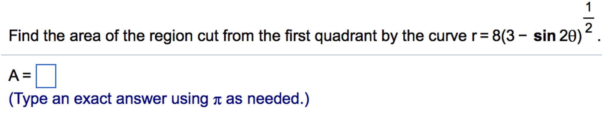 Solved Find the area of the region cut from the first | Chegg.com