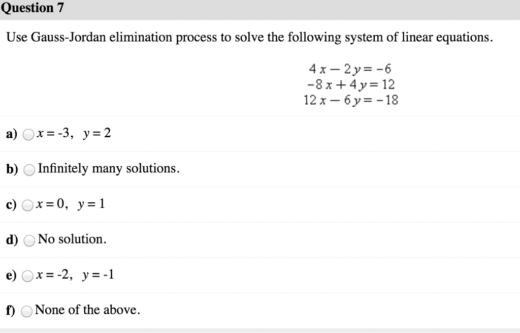 Solved Question'7 Use Gauss-Jordan elimination process to | Chegg.com
