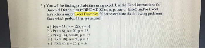 Solved You will be finding probabilities using excel Use the | Chegg.com