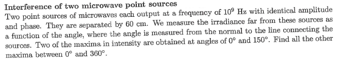 Two point sources of microwaves each output at a | Chegg.com