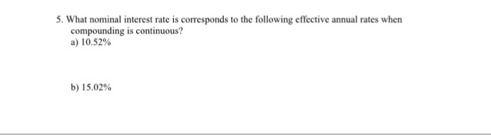 Solved What nominal interest rate is corresponds to the | Chegg.com
