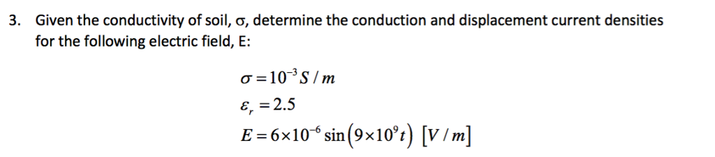 Solved Given the conductivity of soil, sigma, determine the | Chegg.com