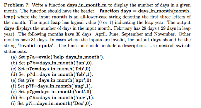 Solved Problem 7: Write a function days_in _month.m to | Chegg.com