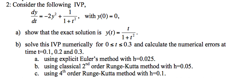 Solved 2: Consider the following IVP dy d with yo) -o, a) | Chegg.com