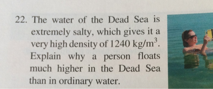 Solved 22. The water of the Dead Sea is extremely salty. | Chegg.com