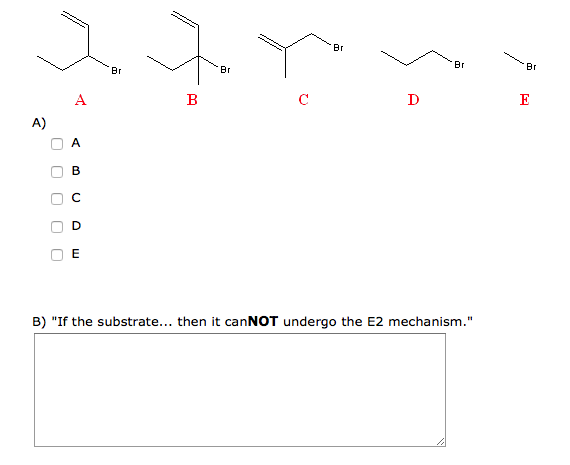 Solved A) Select all the substrates which can NOT undergo | Chegg.com