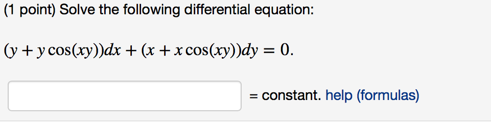 Solved (1 point) Solve the following differential equation: | Chegg.com