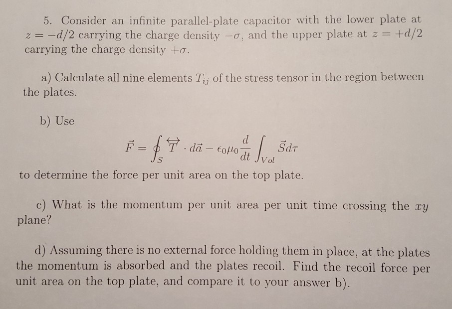 Solved 5. Consider an infinite parallel-plate capacitor with | Chegg.com