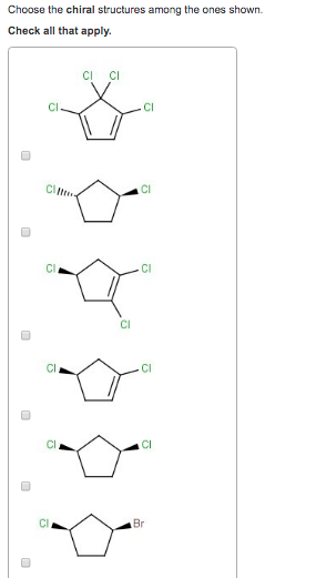 Solved Choose the chiral structures among the ones shown | Chegg.com