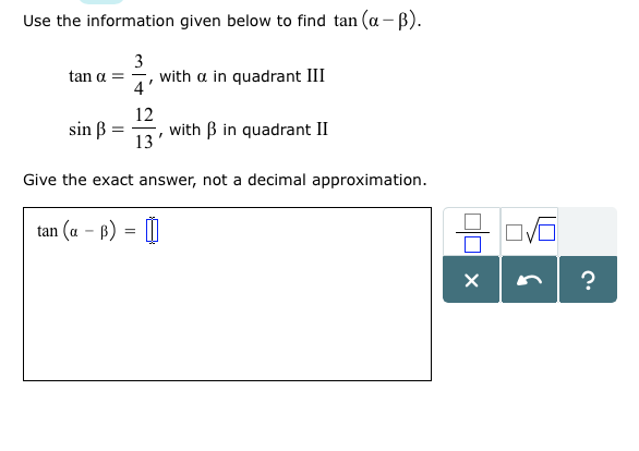 Solved Use the information given below to find tan (a -B) , | Chegg.com