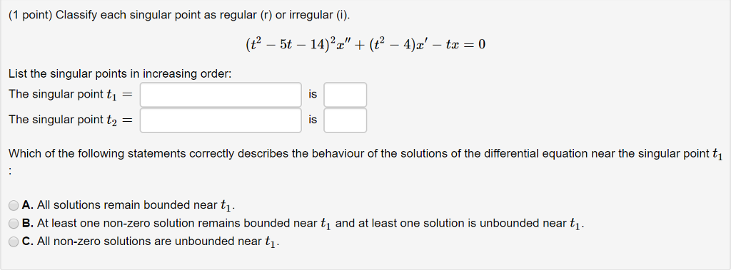 Solved Classify each singular point as regular (r) or | Chegg.com