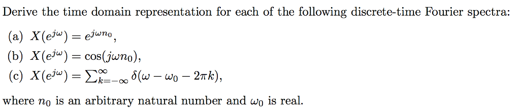 Solved Derive the time domain representation for each of the | Chegg.com Solved Derive the time domain representation for each of the | Chegg.com