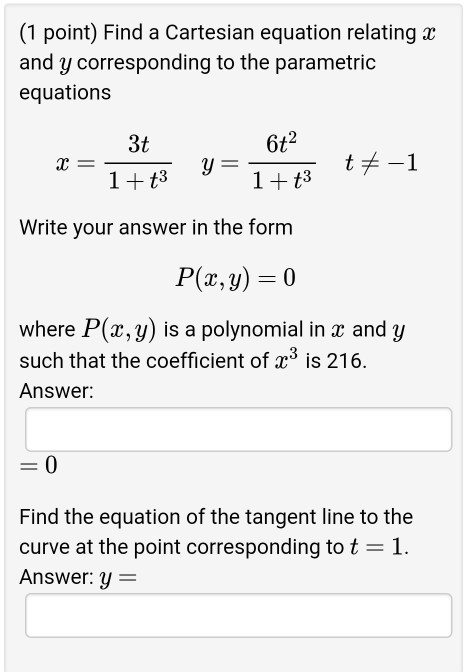Solved (1 point) Find a Cartesian equation relating ax and y | Chegg.com