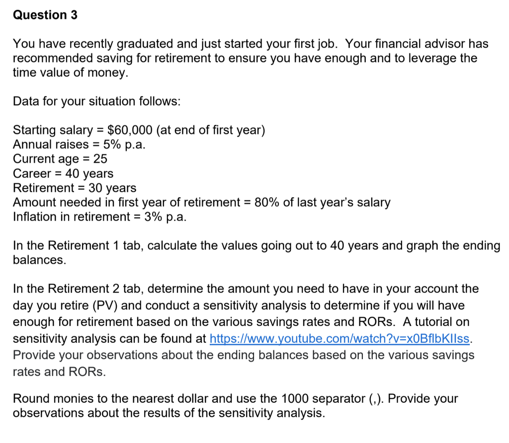 Question 3 You have recently graduated and just | Chegg.com Question 3 You have recently graduated and just | Chegg.com