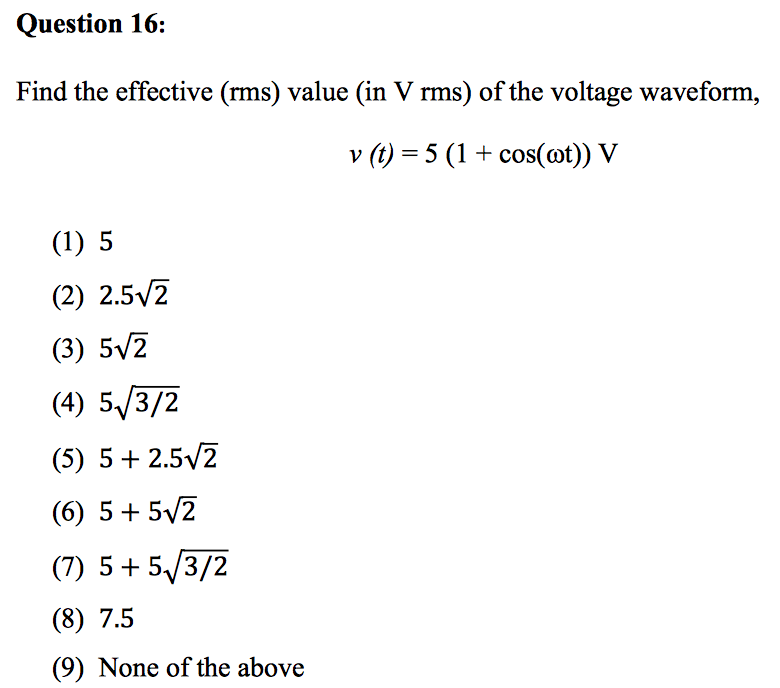 Solved Question 16: Find the effective (rms) value (in V | Chegg.com