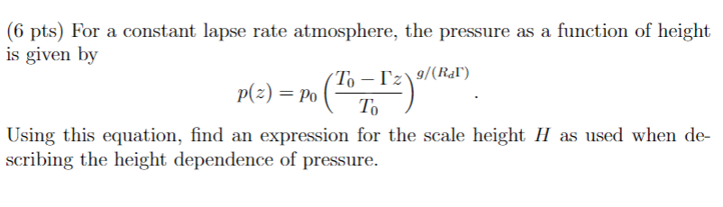(6 pts) For a constant lapse rate atmosphere, the | Chegg.com