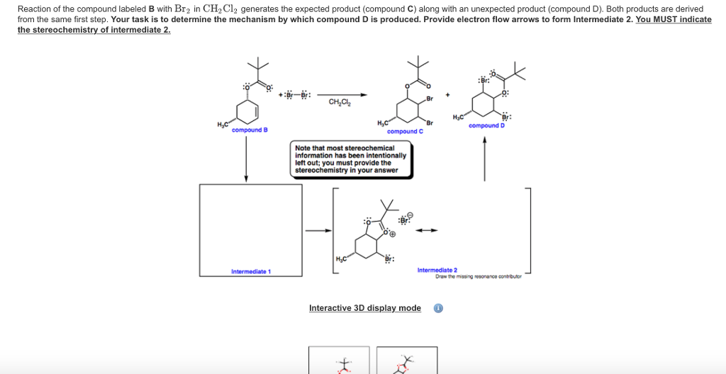Solved Reaction of the compound labeled B with Br2 n CH2Cl2 | Chegg.com