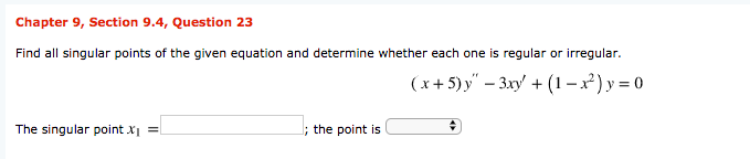 Solved Chapter 9, Section 9.4, Question 23 Find all singular | Chegg.com