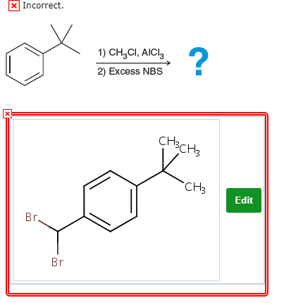 Solved Incorrect 1) CH3Cl, AlCl3 2) Excess NBS CH2 3 CH3 CH2 | Chegg.com