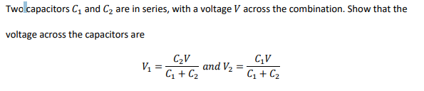 Solved Two capacitors C1 and C2 are in series, with a | Chegg.com