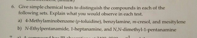 Solved Give simple chemical tests to distinguish the | Chegg.com