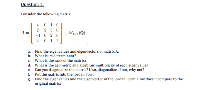 Solved Question 1: Consider the following matrix: 4 01 0 A= | Chegg.com