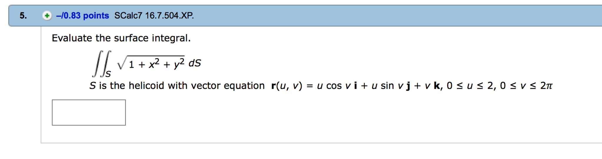 Solved Evaluate the surface integral. integral_s squareroot | Chegg.com