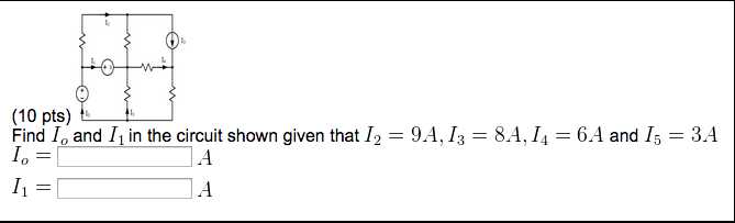 Solved (10 pts) Find I, and I1 in the circuit shown given | Chegg.com
