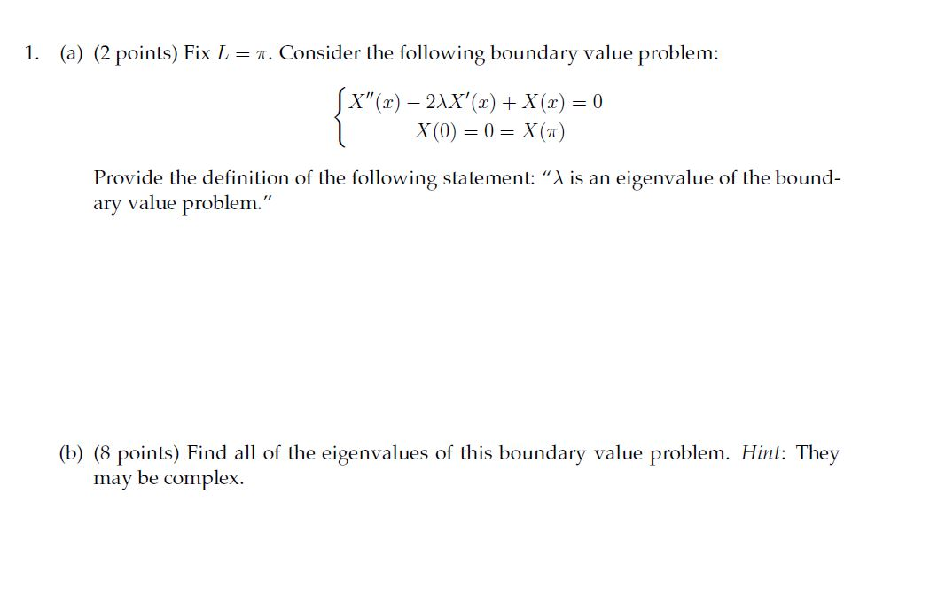 Solved Fix L = pi. Consider the following boundary value | Chegg.com
