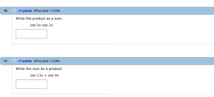 Solved 10. Write the product as a sum. cos 5x cos 2x11.Write | Chegg.com