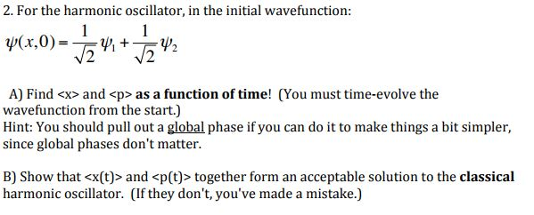 Solved 2. For the harmonic oscillator, in the initial | Chegg.com