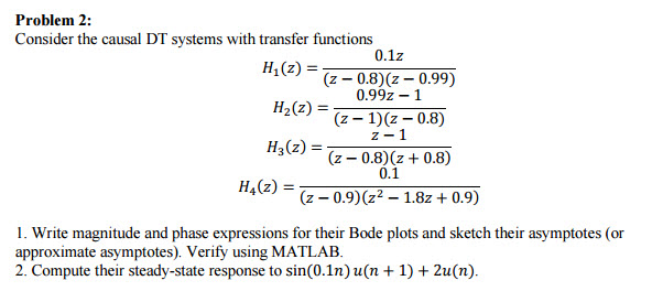 Solved Consider the causal DT systems with transfer | Chegg.com