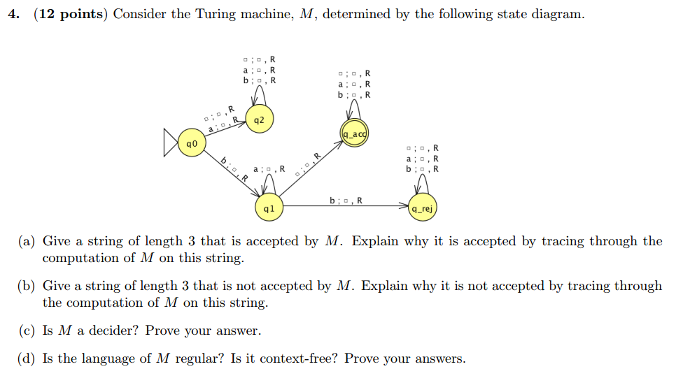 Solved Consider the Turing machine, M, determined by the | Chegg.com