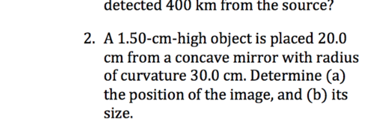 Solved detected 400 km from the source? 2. A 1.50-cm-high | Chegg.com
