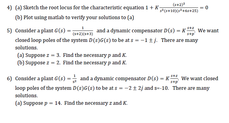Solved (s+2)2 s2 (s+10) (s2 +6s+25) 4) (a) Sketch the root | Chegg.com