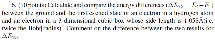 Solved 6 (1 nd compare the energy differences (Δ E12 2 ) | Chegg.com