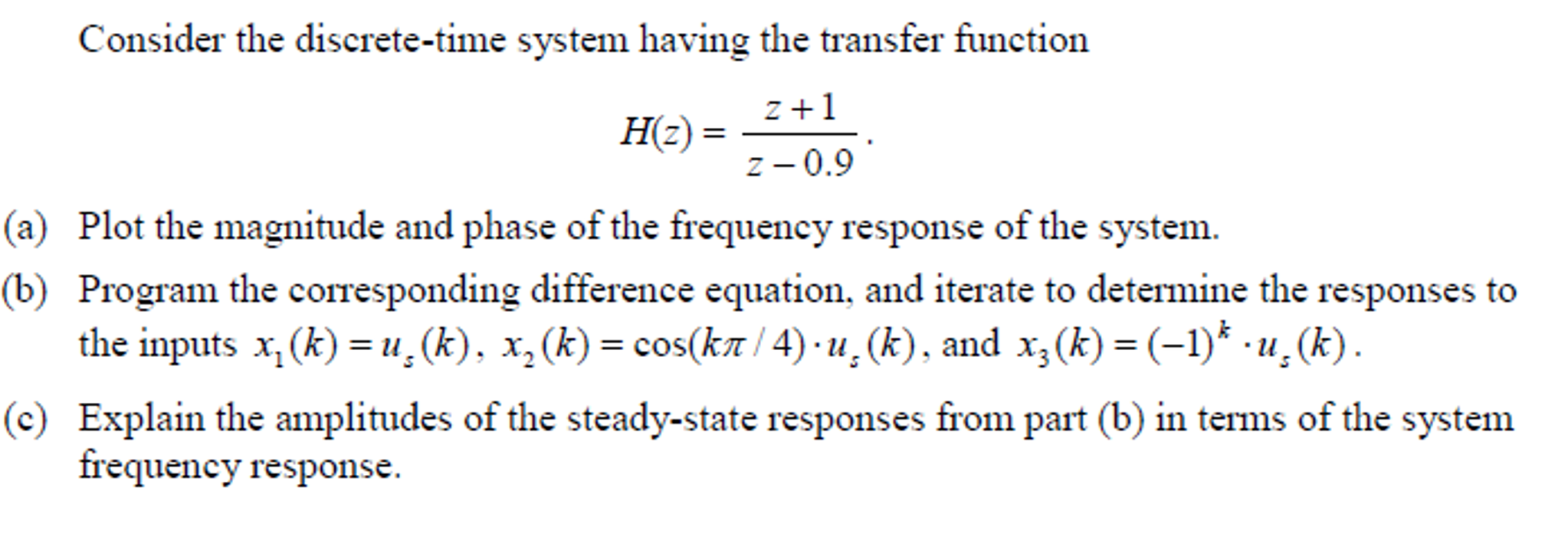 Consider the discrete-time system having the transfer | Chegg.com