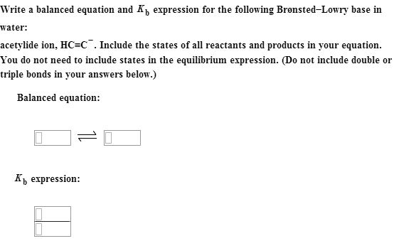 Solved Write a balanced equation and Kb expression for the | Chegg.com