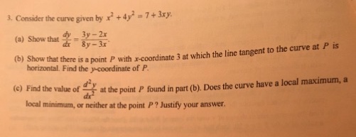 Solved Consider the curve given by x^2 + 4y^2 = 7 + 3xy. | Chegg.com