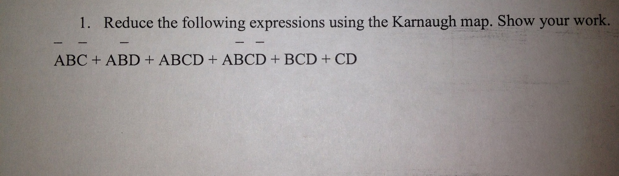 Solved: Reduce The Following Expressions Using The Karnaug... | Chegg.com