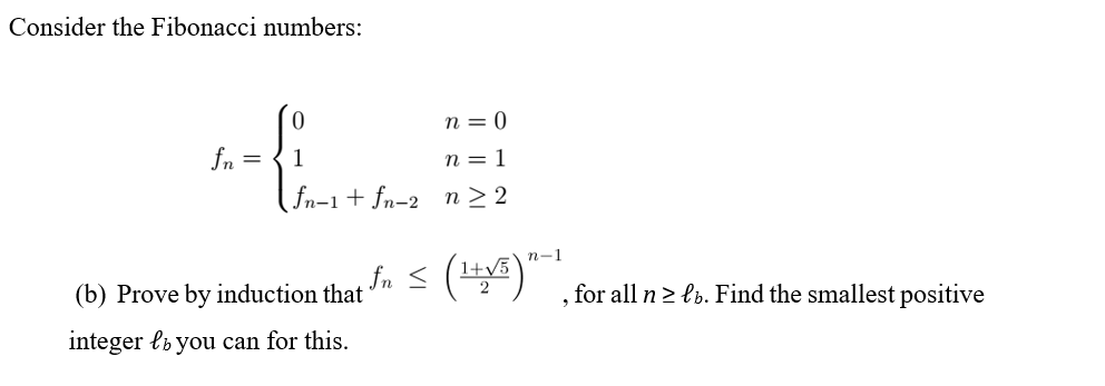 Consider the Fibonacci numbers: n 0 n=1 1+V5 , for | Chegg.com